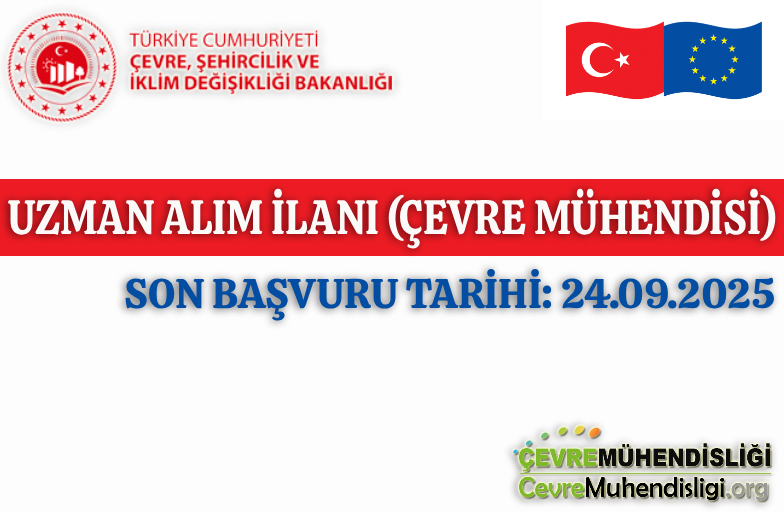 UZMAN ALIM İLANI - ÇEVRE MÜHENDİSİ (SON BAŞVURU: 24.09.2025)